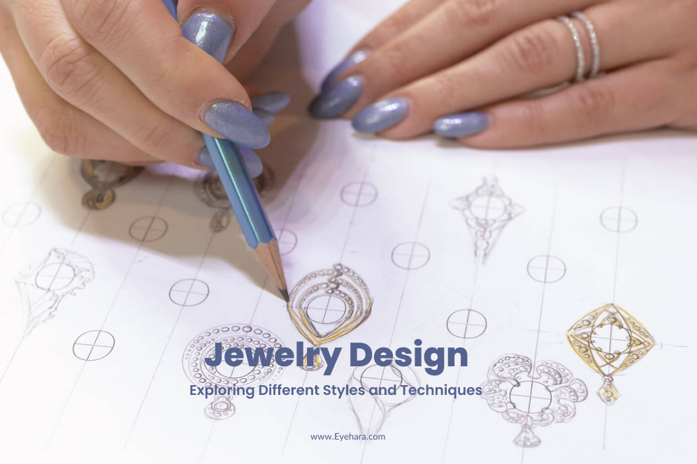 Jewelry Design - Exploring Different Styles (2024)